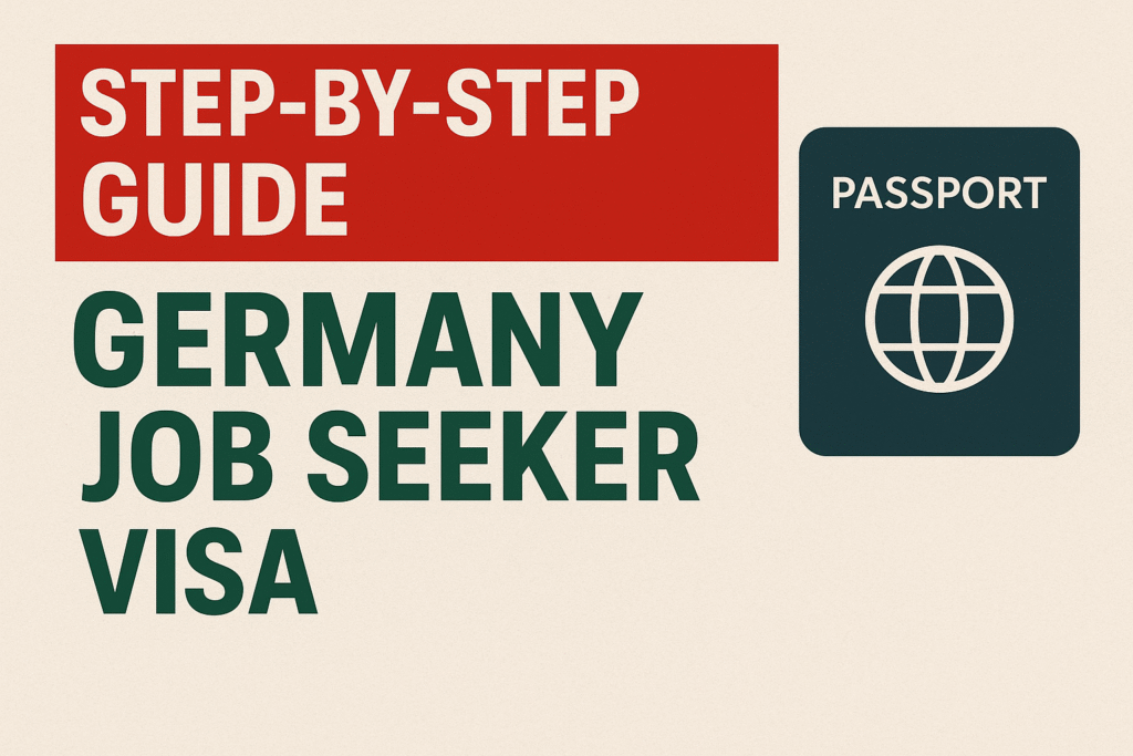 Step-by-Step Guide to Applying for a Germany Job Seeker Visa (2025 ...